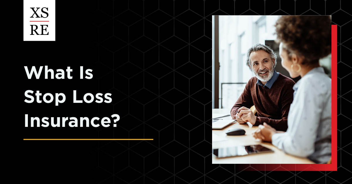 What is Stop Loss Insurance - Excess Reinsurance